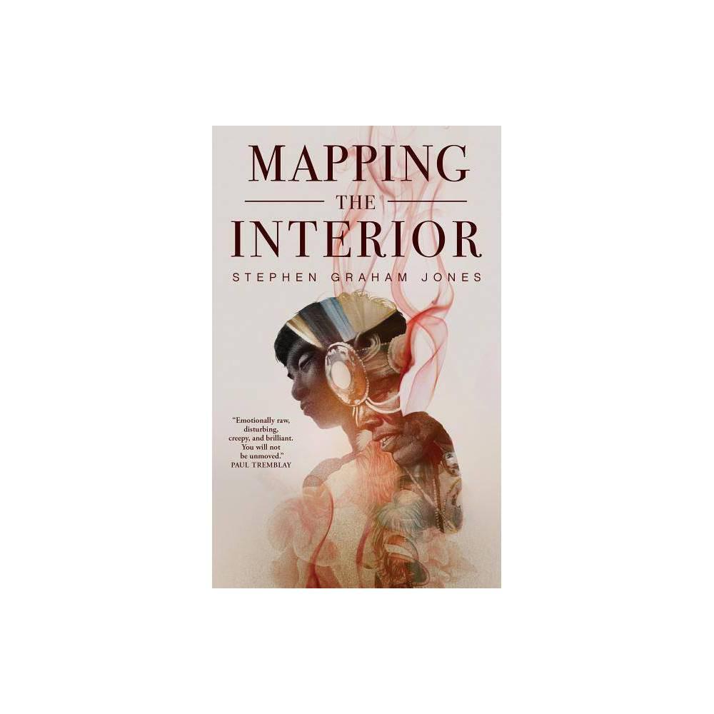 Mapping the Interior by Stephen Graham Jones | A Novel Concept